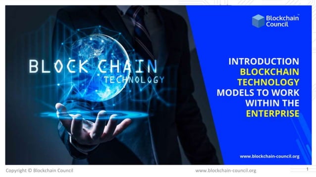 Introduction Blockchain Technology Models To Work Within The Enterprise | PPT