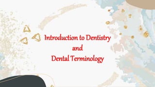 Introduction to ( Dental Terminology).pptx