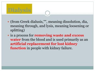 INTRODUCTION dialysis chapter types .pptx | First Aid | Injuries