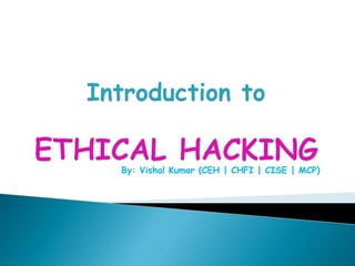 Introduction ethical hacking | PPTX