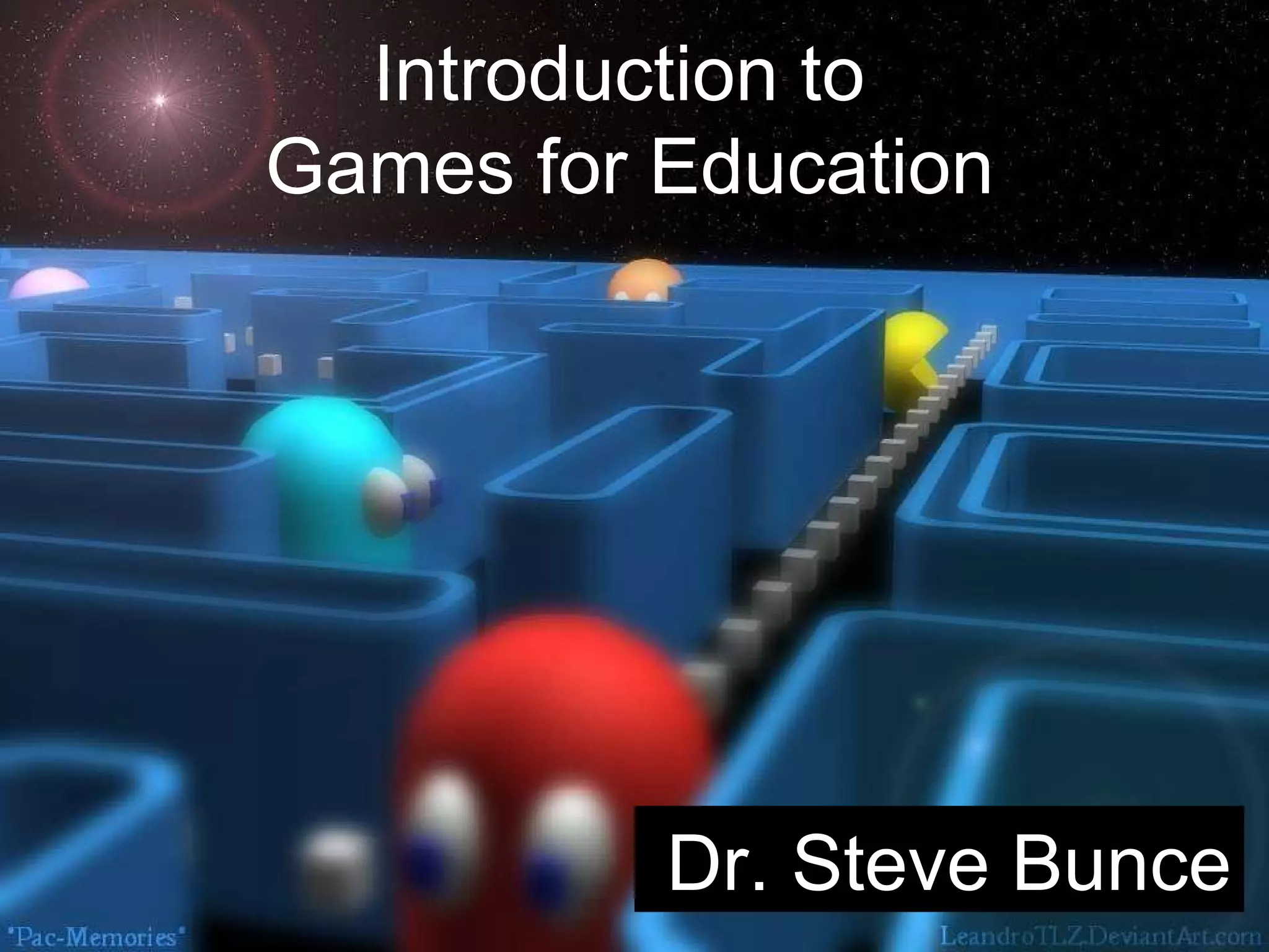 Introduction games for education presentation by steve bunce | PPT