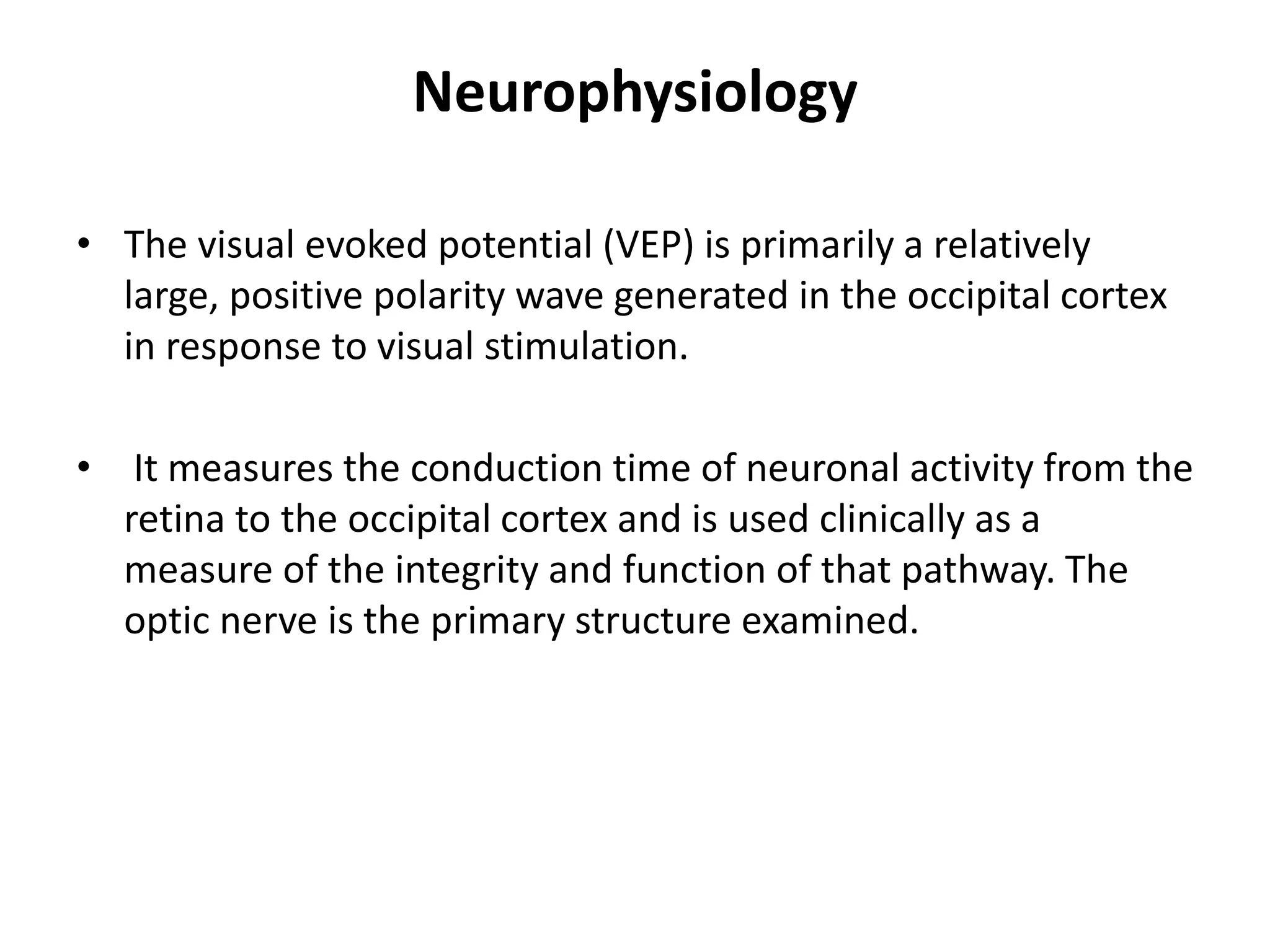 Introduction, history and neurophysiologic basis of vep | PPT