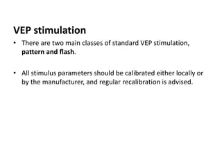 Introduction, history and neurophysiologic basis of vep | PPTX