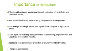 Introduction,importance and scope of horticulture.pptx