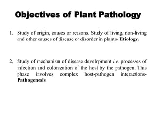Introduction importance scope and objectives of plant pathology | PPTX