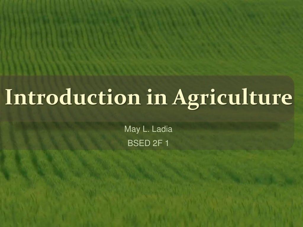 Introduction in Agriculture