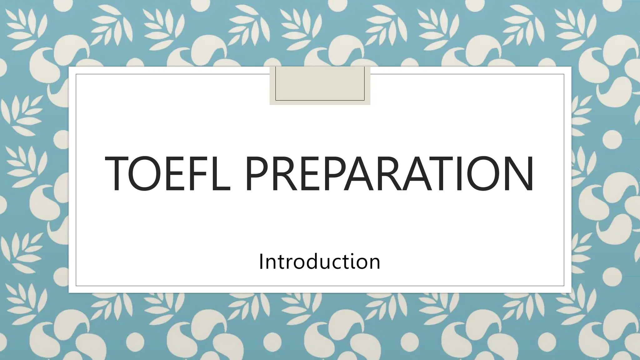 Introduction in TOEFL test lesson ppt.pptx
