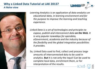 Using Linked Data in Learning Analytics tutorial - Introduction and basics of manipulating ...