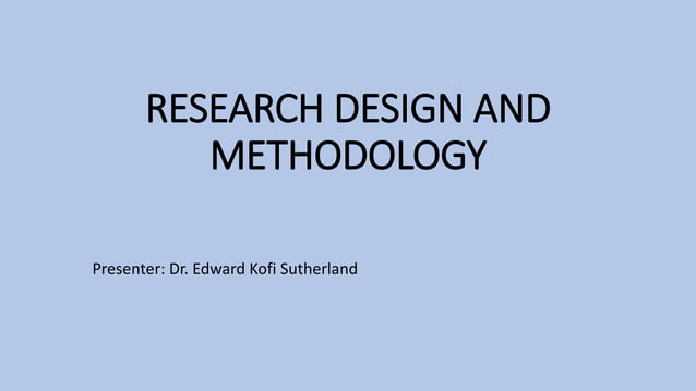 INTRODUCTION LECTURE_RESEARCH DESIGN AND METHODOLOGY.pptx