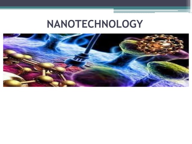Basic introduction about nanotechnology, bionanotechnology | PDF