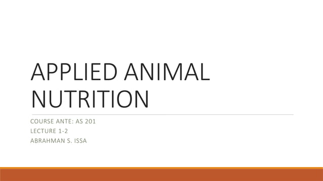Applied Animal nutrition Introduction Yr | PPTX