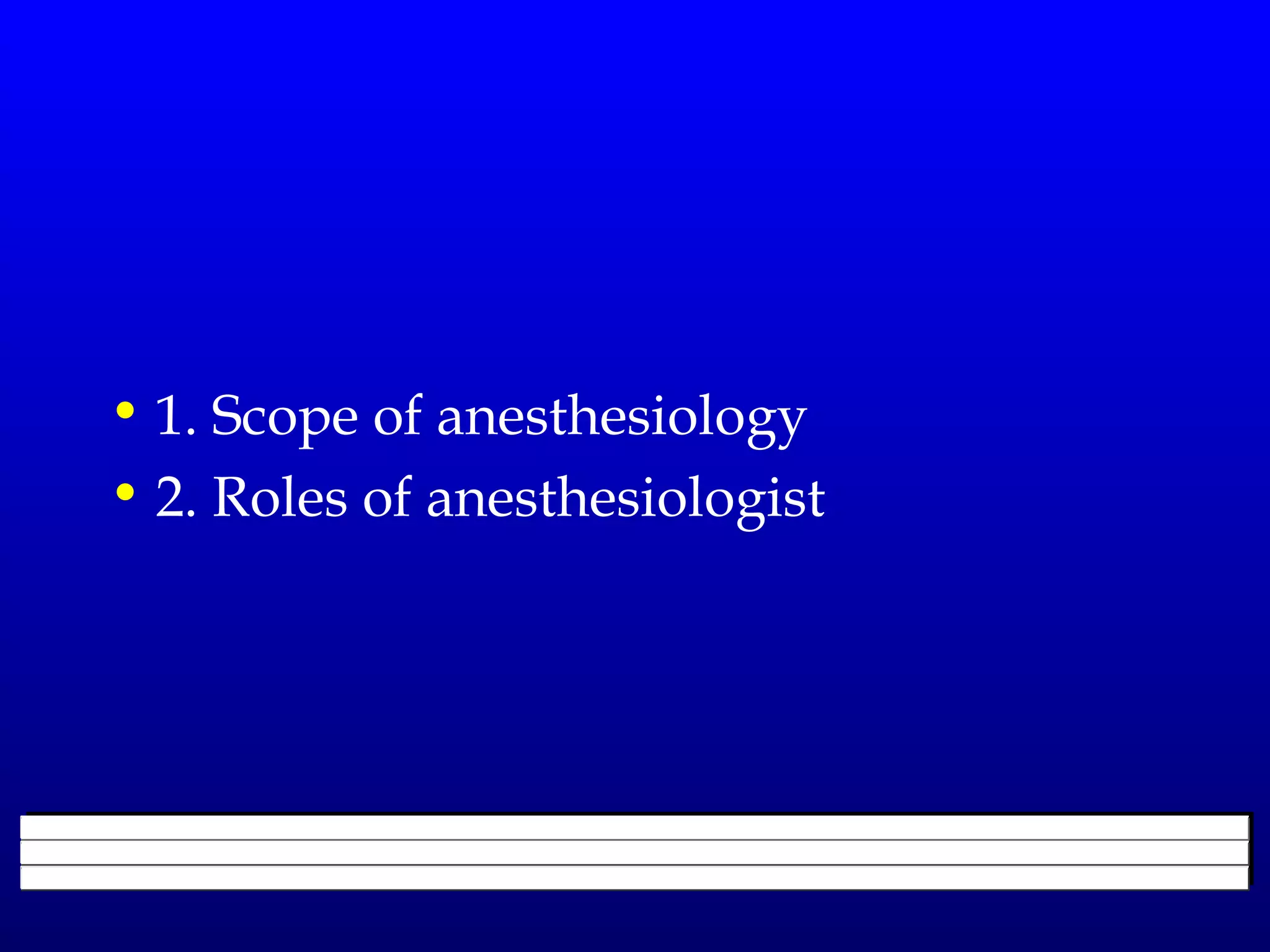 Introduction of Anesthesiology | PPT