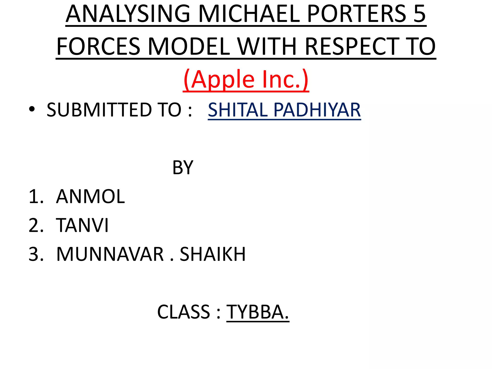 porters five force model with respect to apple inc | PPTX