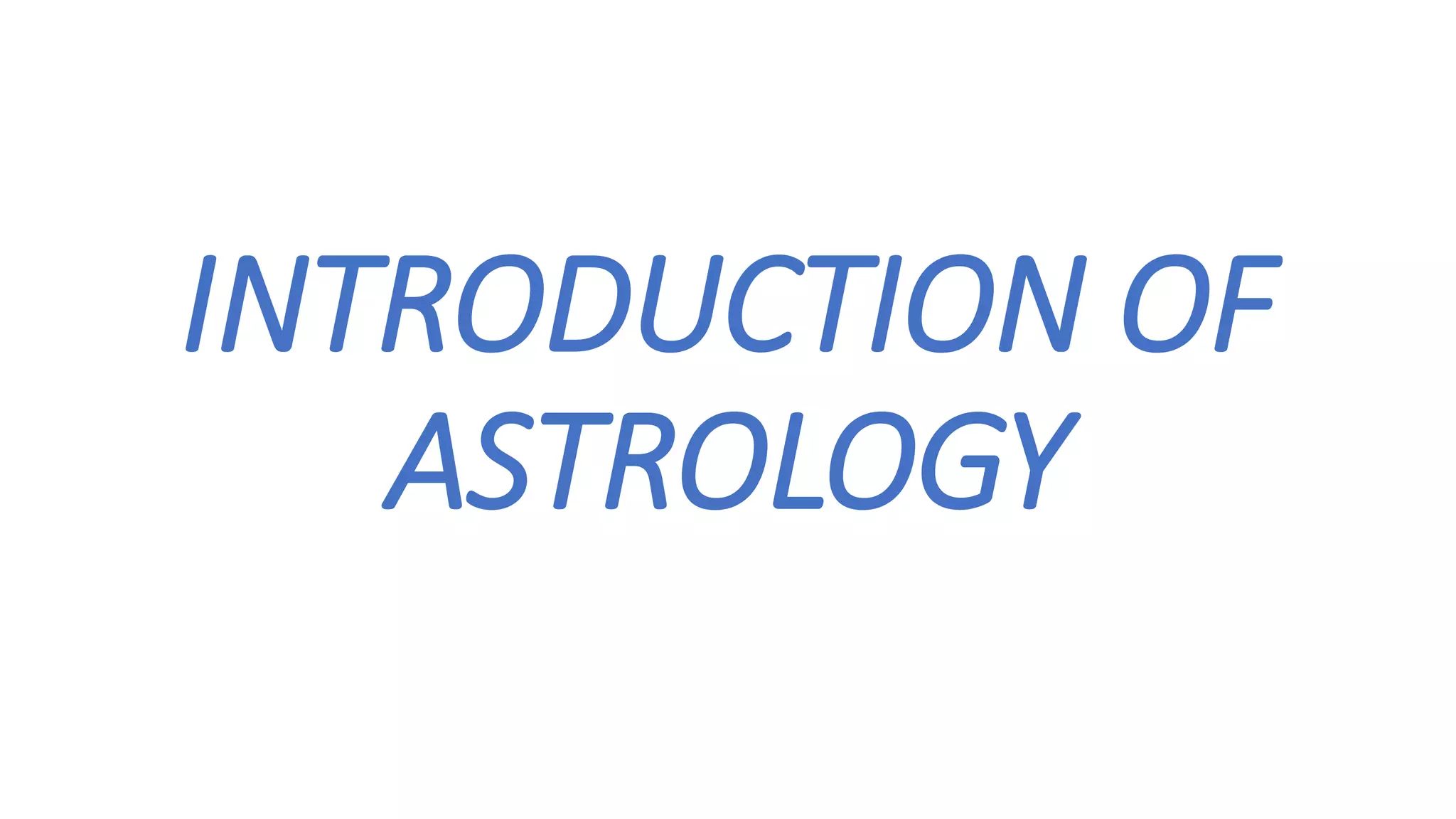 Introduction of astrology | PPTX
