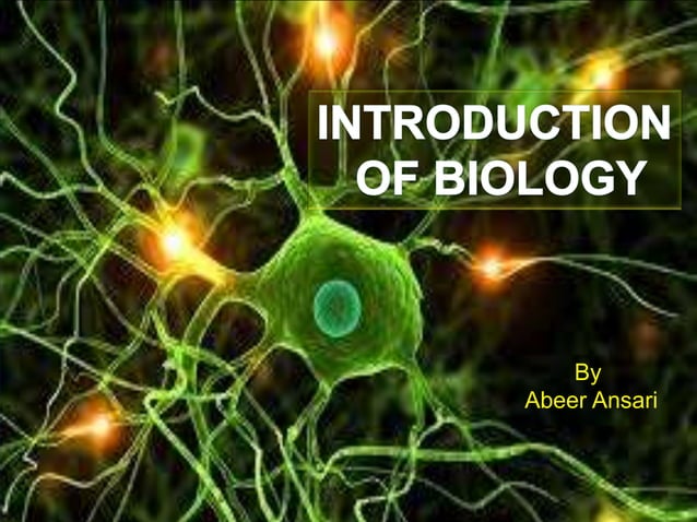 Introduction of biology | PPT | Biological Sciences | Science