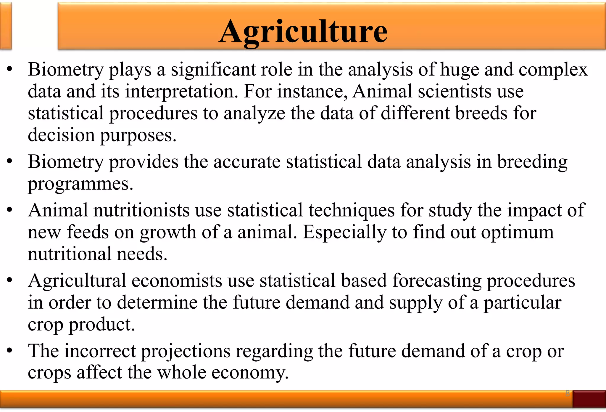 Introduction of Biostatistics | PPTX | Agriculture | Industries