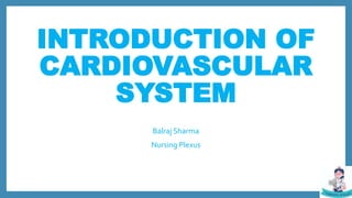 Introduction of cardiovascular system | PPTX