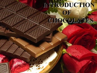 Introduction Of Chocolates | PPT