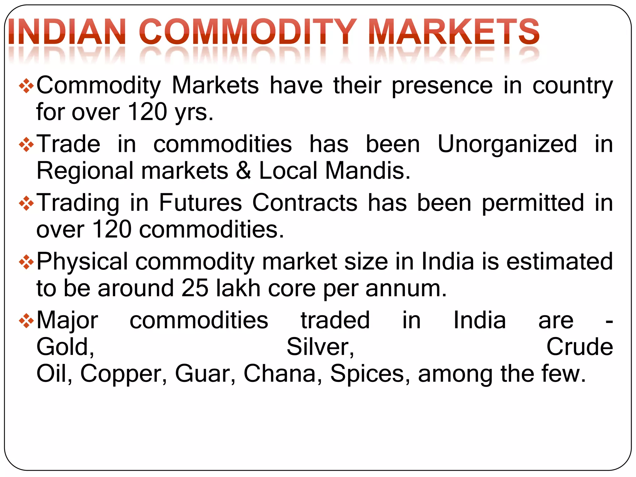 Introduction of commodity market in india | PPTX