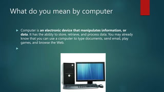 Introduction of computer.pptx