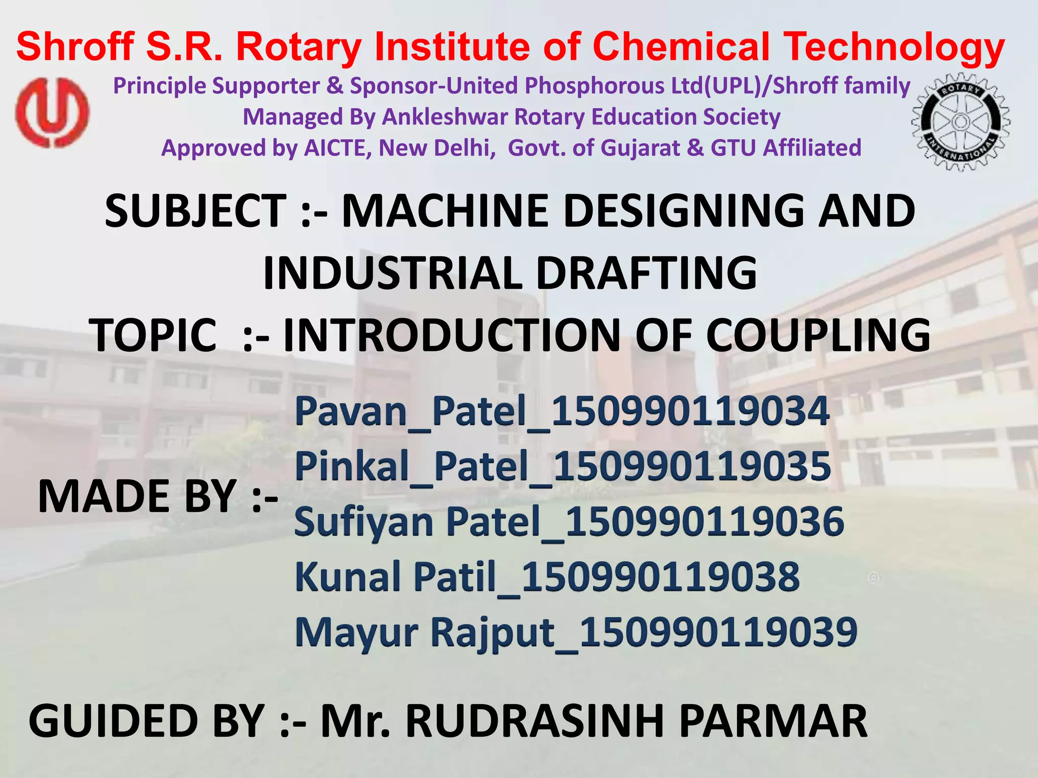 Introduction of coupling (machine design & industrial drafting ) | PPTX