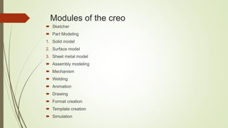 Introduction of creo software | PPTX