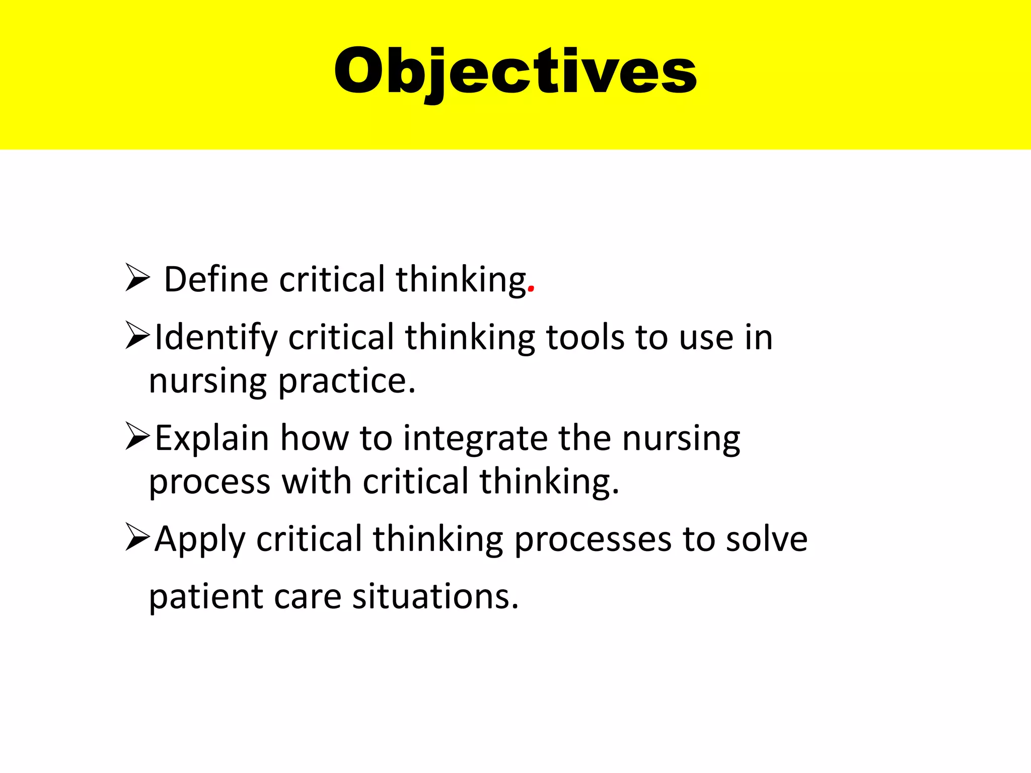 INTRODUCTION OF CRITICAL THINKING NURSING | PPTX | Lung and Respiratory Health | Diseases and ...