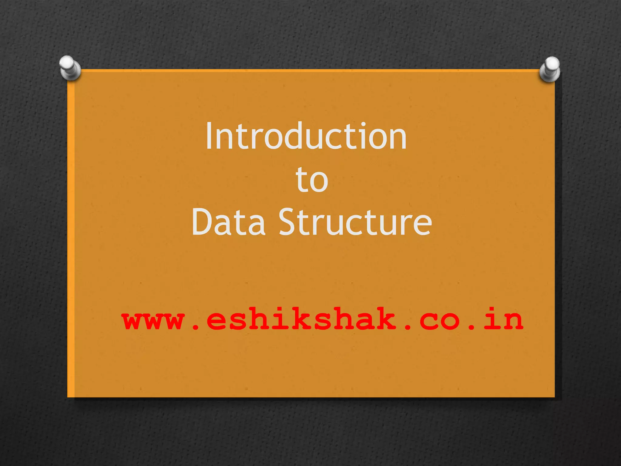 Introduction of data structure | PPT