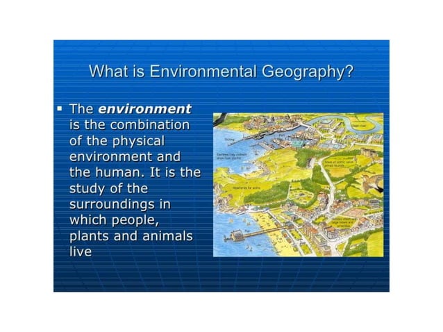 INTRODUCTION TO ENVIRONMENTAL GEOGRAPHY | PPTX