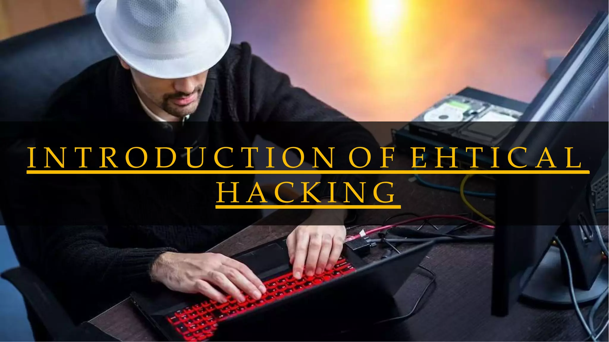 introduction of ethical hacking.pptx