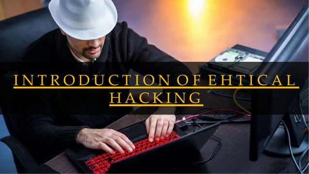 introduction of ethical hacking.pptx