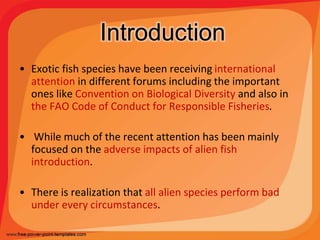Introduction of exotic fish & its impact on biodiversity | PPTX