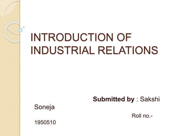 Introduction of industrial relations | PPTX