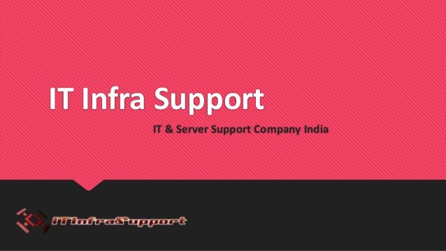 Introduction of IT Infra Support
