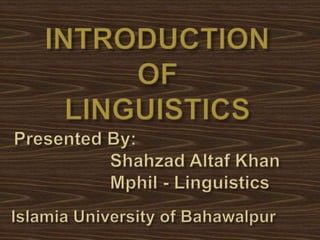 Introduction of linguistics | PPTX