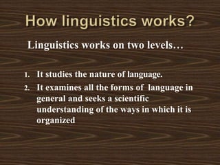 Introduction of linguistics | PPTX