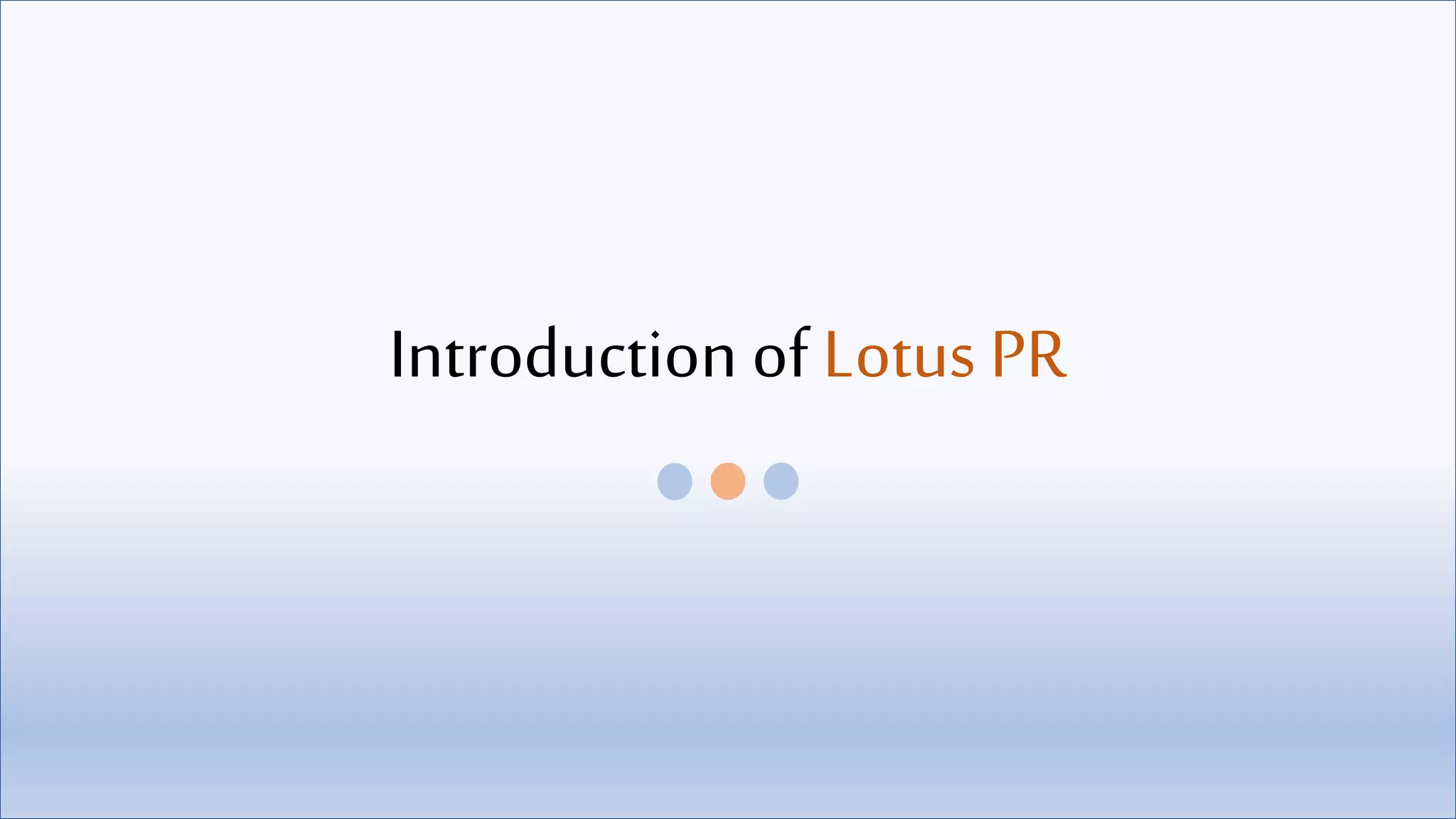 Introduction of Lotus PR.pptx