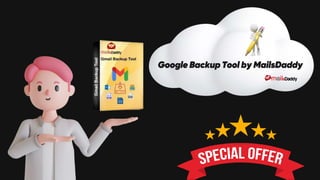 MailsDaddy Gmail Backup Tool | PPTX | Email | Internet