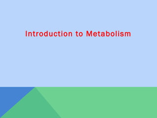 Introduction of metabolism | PPT