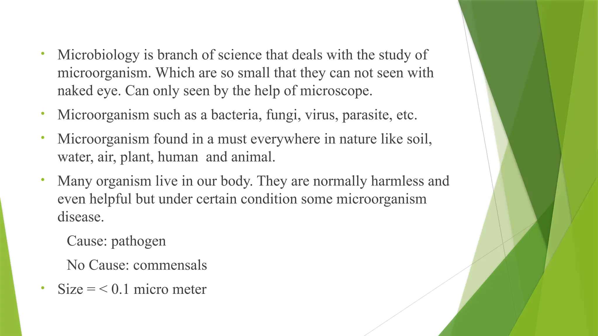 Microbiology is study of microorganism . | PPTX