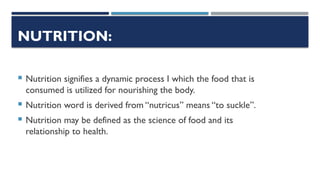 INTRODUCTION OF NUTRITION UNIT 1.pptx bsc nursing 2nd sem | PPTX