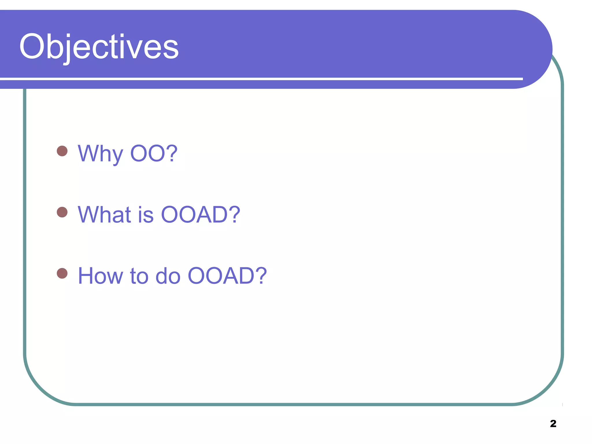 Introduction Of Object Oriented Analysis And Design By Sarmad Baloch Ppt