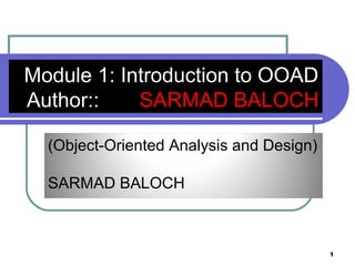 Introduction of object oriented analysis & design by sarmad baloch | PPT | Programming Languages ...