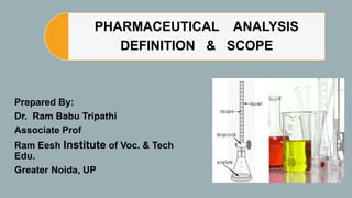 Introduction of pharmaceutical analysis and their scope | PPT