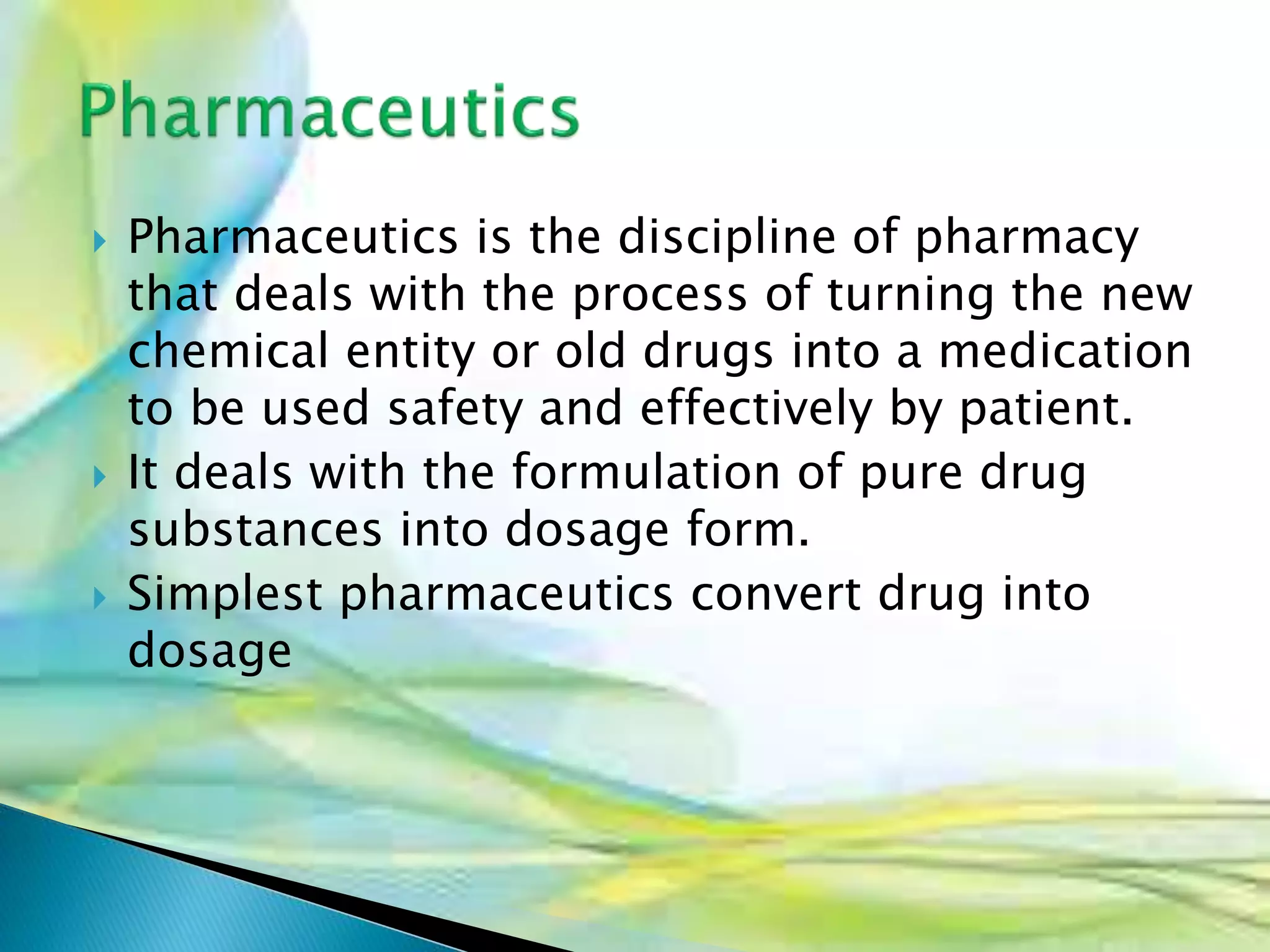 Introduction of pharmaceutics | PPTX