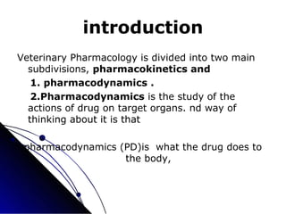 Introduction of Veterinary pharmacology | PPT