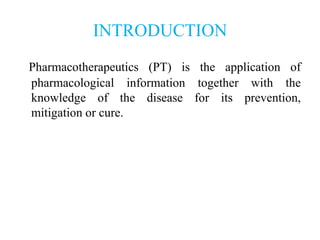 INTRODUCTION OF PHARMACOTHERAPEUTICS.ppt