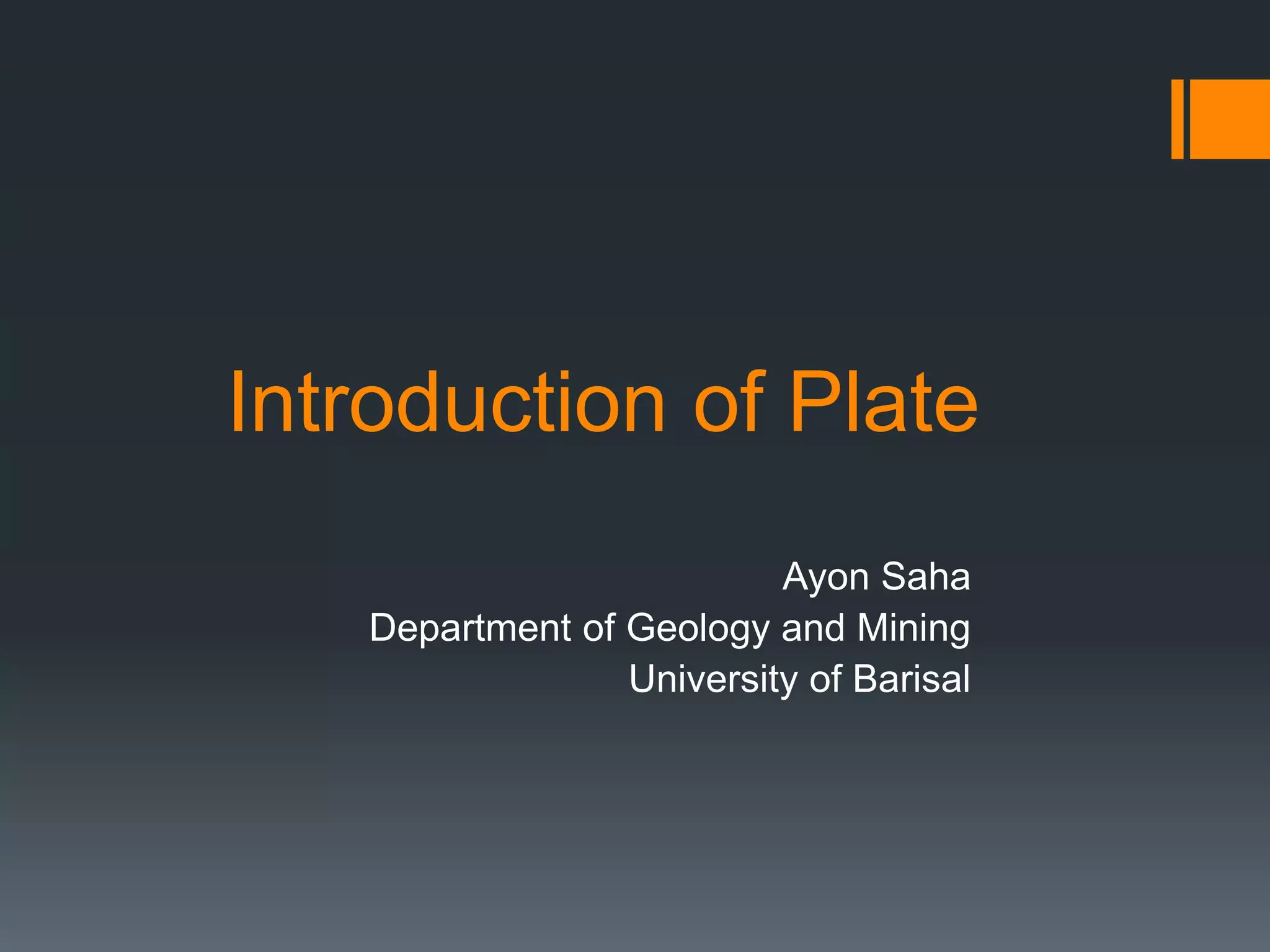 Introduction of Major Plate's of the Earth | PPTX