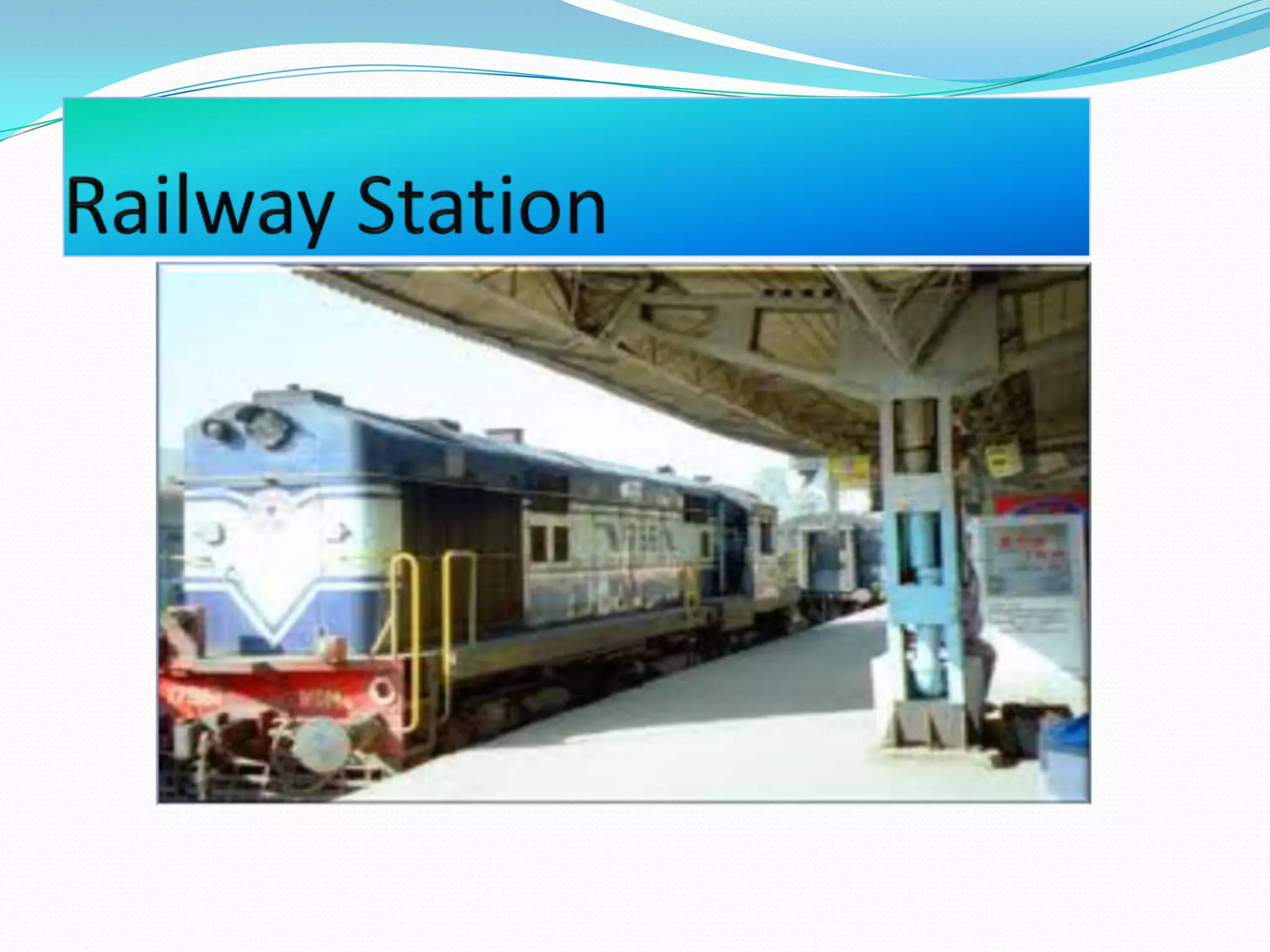 Introduction of railway station | PPTX