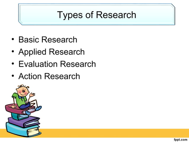 Basic Types of Research | PPT